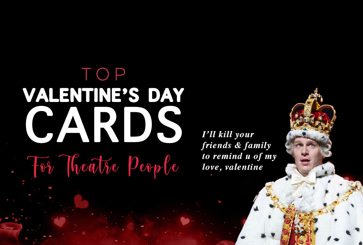 Valentine’s Day Cards For Theatre People : PerformerStuff More Good Stuff